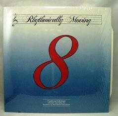Rhythmically Moving Vol 8: Traditional Folk Music selected especially ...