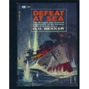 Amazon.co.jp: DEFEAT AT SEA : Bekker, Cajus: 洋書