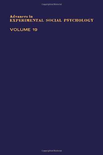 Advances in Experimental Social Psychology, Vol. 19: Leonard Berkowitz ...
