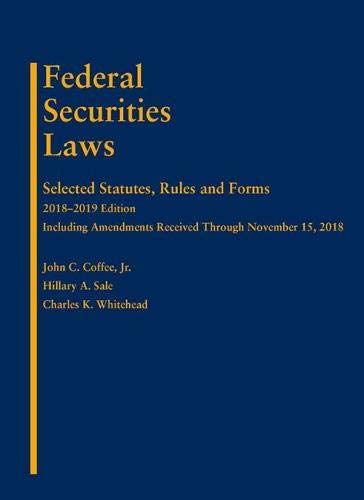 Federal Securities Laws: Selected Statutes, Rules, and Forms, 2018-2019 ...
