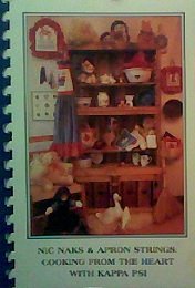 Nic Naks & Apron Strings: Cooking From the Heart with Kappa Psi: Debbie ...