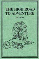 The high road to adventure: Annabel, Russell, R., Annabel ...