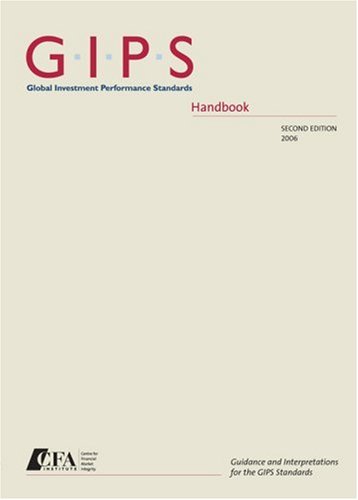 Global Investment Performance Standards (GIPS) Handbook, Second Edition ...