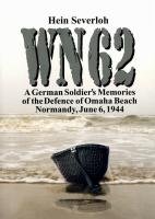 WN 62: A German Soldier s Memories of the Defence of Omaha Beach ...