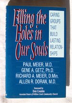 Filling the Holes in Our Souls: Caring Groups That Build Lasting ...