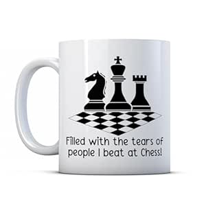 Buy MUGSMAFIA Filled with The Tears of People I Beat at Chess - Funny ...
