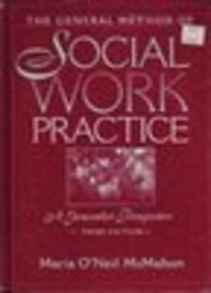 General Method of Social Work Practice, The: A Generalist Perspective ...