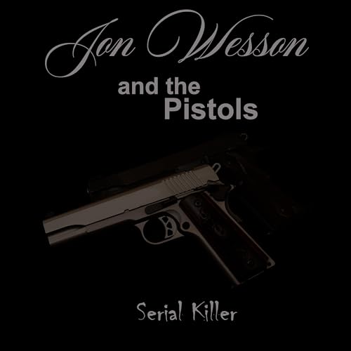 Serial Killer by Jon Wesson and the Pistols on Amazon Music - Amazon.com