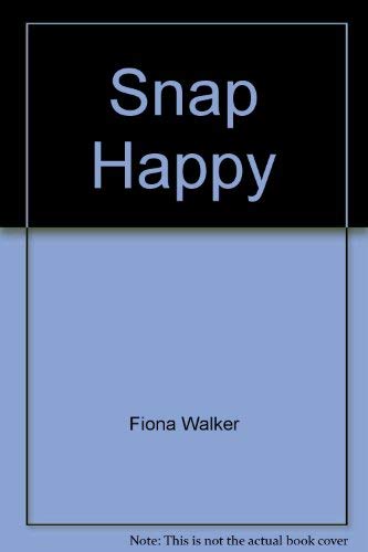 Snap Happy: fiona-walker: 9780340842027: Amazon.com: Books