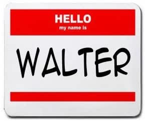 Amazon.com : HELLO my name is WALTER Mousepad [Office Product] : Mouse ...