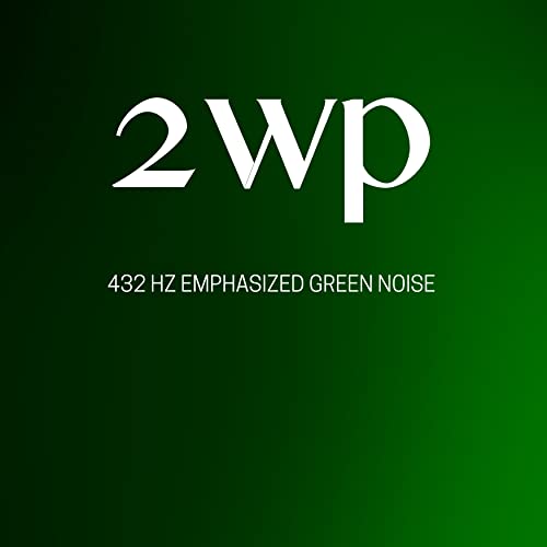Play 432 HZ EMPHASIZED GREEN NOISE by 2WP on Amazon Music Unlimited