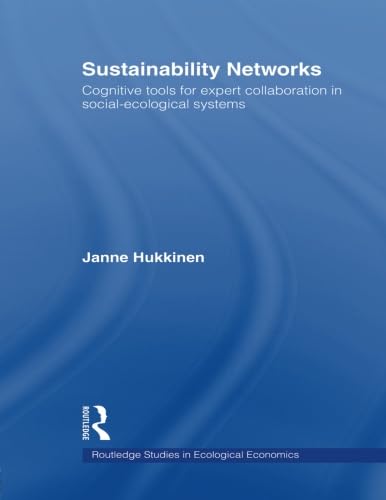 Sustainability Networks (Routledge Studies in Ecological Economics): Hukkinen, Janne ...