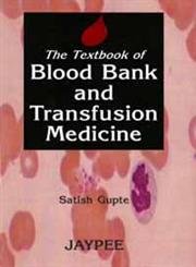 Buy THE TEXTBOOK OF BLOOD BANK AND TRANSFUSION MEDICINE Book Online at ...