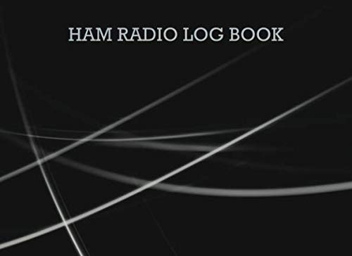 Ham radio log book: Notebook for amateur radio operators: Handy logging ...