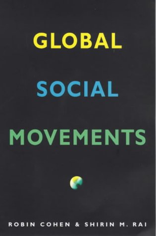 Global Social Movements: Amazon.co.uk: Cohen, Robin, Rai, Shirin ...