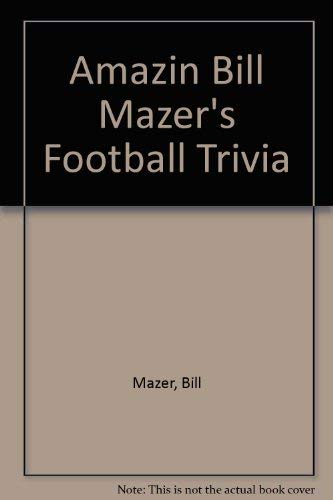 Amazin Bill Mazer's Football Trivia: Mazer, Bill: 9780446907859: Amazon ...
