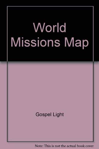 World Missions Map: Gospel Light: 9780830714988: Amazon.com: Books