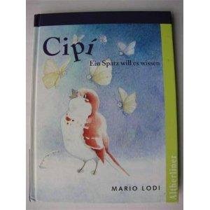 Cipi, Ein Spatz will es wissen: unknown author: 9783357007984: Amazon ...