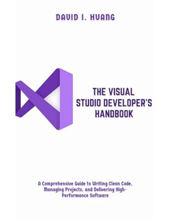 Amazon.com: THE VISUAL STUDIO DEVELOPER’S HANDBOOK: A Comprehensive ...