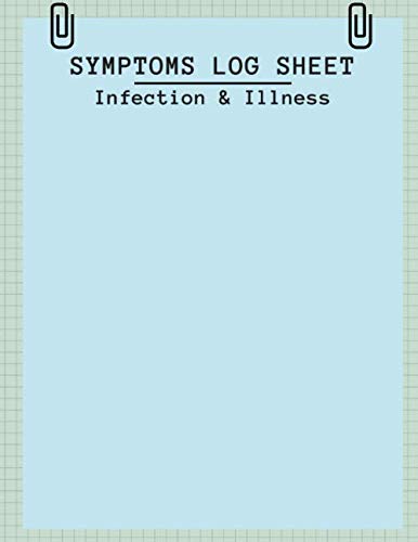 Buy Symptoms Log Sheet Infection and Illness: Control and Track the ...