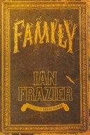 Family: Ian Frazier: Amazon.com: Books
