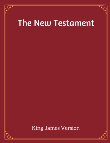 The New Testament: James Version, King: 9781548998981: Amazon.com: Books