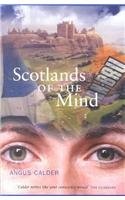 Scotlands of the Mind: Amazon.co.uk: Angus Calder: 9781842820087: Books