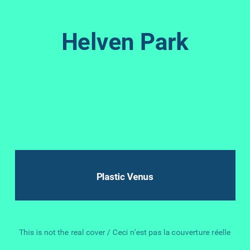 Helven Park : Plastic Venus: Amazon.ca: Books