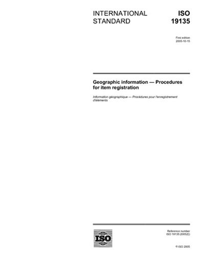 ISO 19135:2005, Geographic information - Procedures for item registration | Amazon.com.br