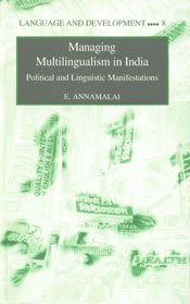 Managing Multilingualism in India: Political and Linguistic ...