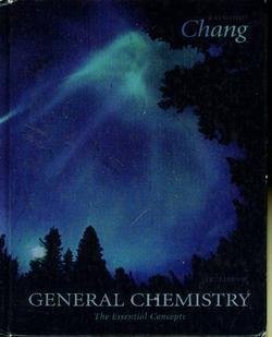 General Chemistry: The Essentials Concepts: Chang, Raymond ...