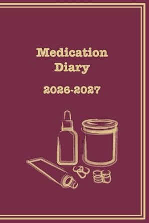 Medication Diary - 2026-2027: take medication, checklist to remember ...