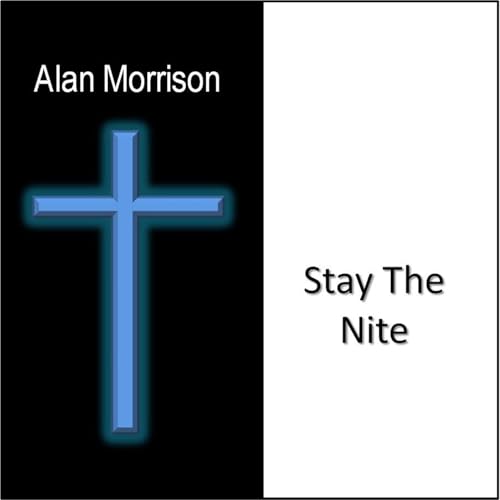 Écouter Stay the Nite par Alan Morrison sur Amazon Music Unlimited ...