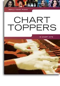 Really Easy Piano: Chart Toppers (Bruno Mars, Adele, 1D ...