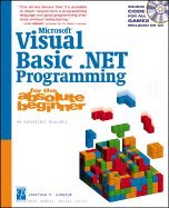 Microsoft Visual Basic NET Programming for the Absolute Beginner (02) by Harbour, Jonathan S ...
