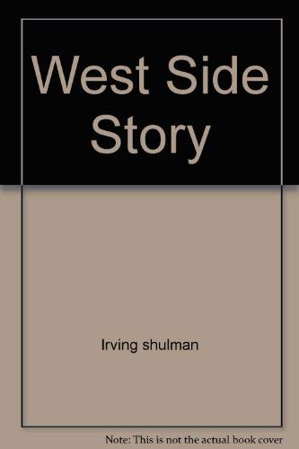 West Side Story: Irving shulman: 9780671827236: Amazon.com: Books