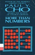 More than Numbers: David Yonggi Cho: 9780849903663: Amazon.com: Books