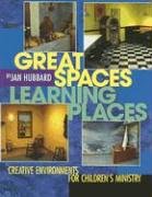 Great Spaces, Learning Places: Hubbard, Jan, Olsen, Dale: 9780781442268 ...