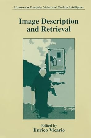 Image Description and Retrieval (Advances in Computer Vision and ...