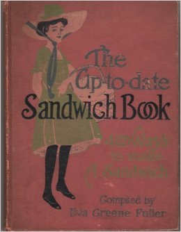 The Up-To-Date Sandwich Book: 400 Ways to Make a Sandwich: Fuller, Eva ...