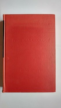 PHYSICAL GEOLOGY. Third Edition.: Knopf Flint Chester R Longwell ...