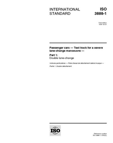 ISO 3888-1:1999, Passenger cars - Test track for a severe lane-change ...