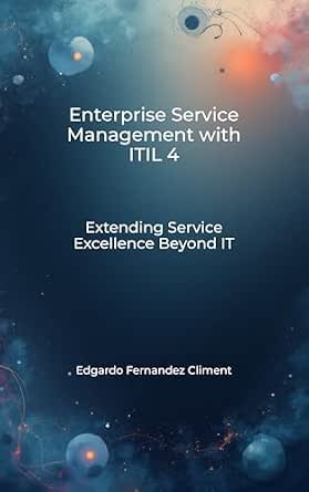 Amazon.com: Enterprise Service Management with ITIL 4: Extending ...