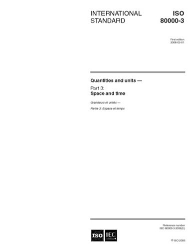 ISO 80000-3:2006, Quantities and units - Part 3: Space and time ...