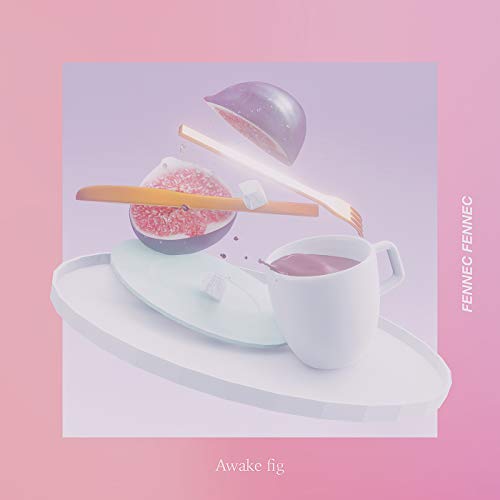 Amazon MusicでFENNEC FENNECのAwake figを再生する