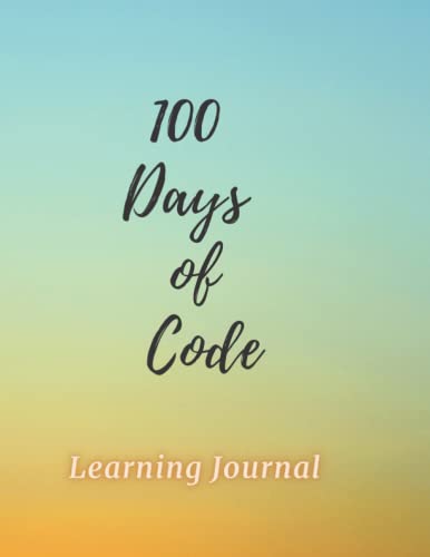 100 Days Of Code Learning Journal Notebook For Python Programming Beginnerslearners