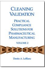 Cleaning Validation: Practical Compliance Solutions for Pharmaceutical ...