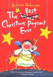 The Worst/Best Christmas Pageant Ever: Amazon.com: Books