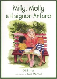 Amazon.com: Milly, Molly e il signor Arturo: 9788860403391: Pittar ...