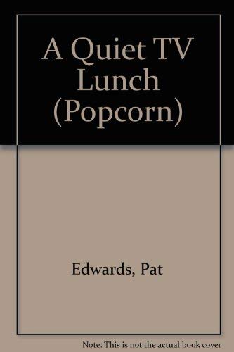 A quiet TV lunch (Popcorn two Set A): Pat Edwards: 9780760817797 ...